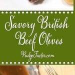 Savory British Beef Olives - Pudge Factor