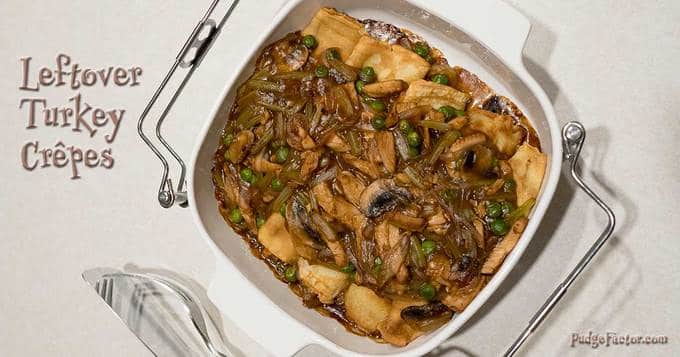 Leftover Turkey Crêpes - Pudge Factor