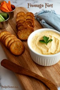 Fromage Fort (With Video) - Pudge Factor