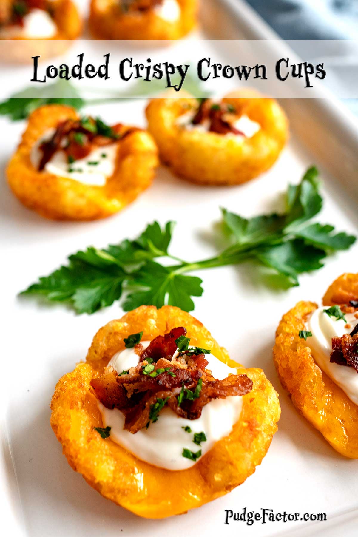 Loaded Crispy Crown Cups - Pudge Factor