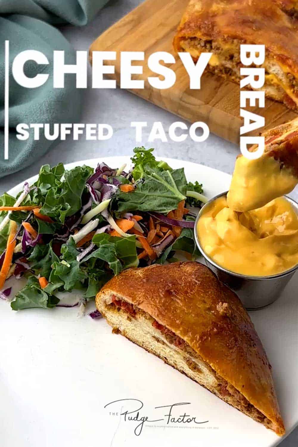 Cheesy Stuffed Taco Bread - Pudge Factor