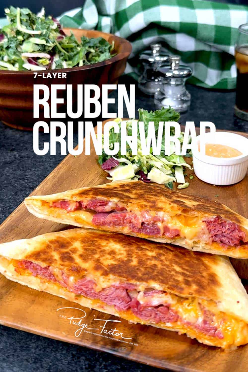 Easy 7-Layer Reuben Crunchwrap - Pudge Factor